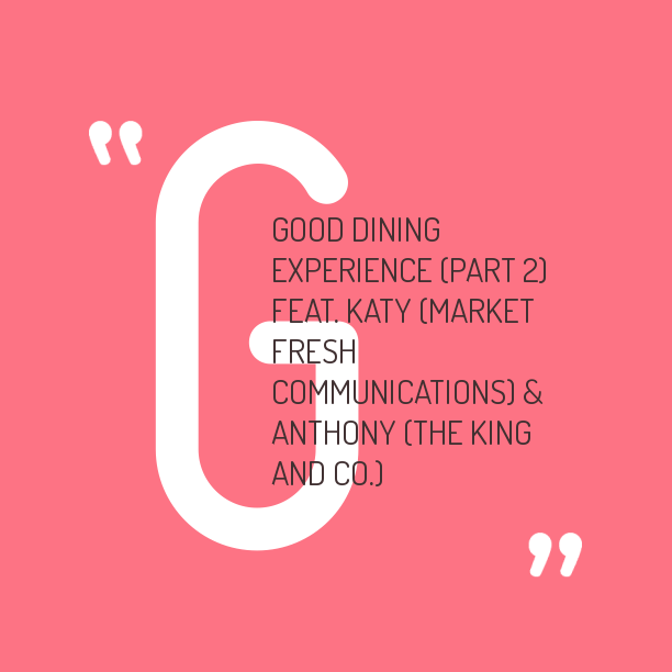What makes a good dining experience? (Part 2) | She Lives 2 Eat